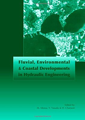 【预订】Fluvial, Environmental and Coastal Developments in Hydraulic Engineering