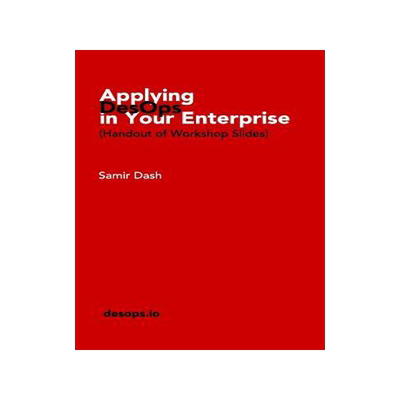 [预订]Applying DesOps in Your Enterprise: (Handout of Workshop Slides) 9780464693093