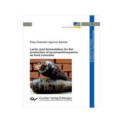 [预订]Lactic acid fermentation for the production of pyranoanthocyanins as food colorants 9783736975538