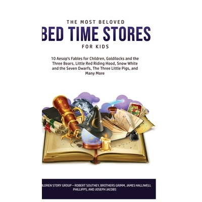 预订 The Most Beloved Bed Time Stores for Kids: 7 Aesop’s Fables for Children, Goldilocks and the Three Bears, Little R