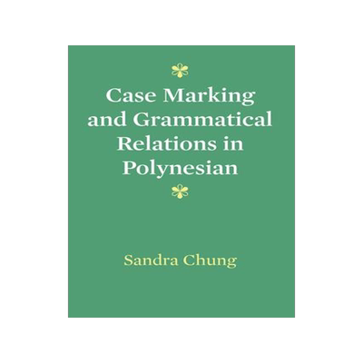 [预订]Case Marking and Grammatical Relations in Polynesian 9780292768543