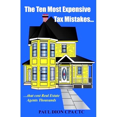 预订 The Ten Most Expensive Tax Mistakes...: ?that Cost Real Estate Agents Thousands: 9780692319666