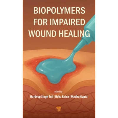 预订 Biopolymers for Impaired Wound Healing 用于受损创面愈合的生物高分子材料 9789815352016