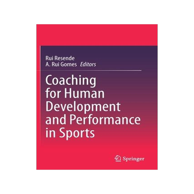 [预订]Coaching for Human Development and Performance in Sports 9783030639143