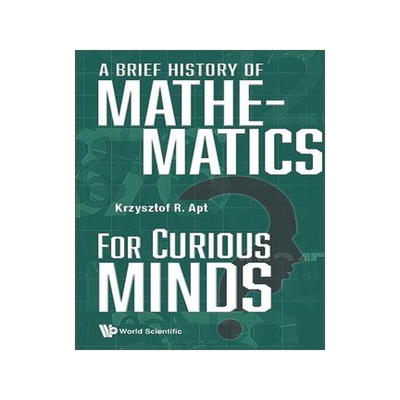 [预订]Brief History of Mathematics for Curious Minds, A 9789811281495