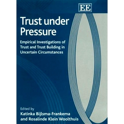 预订 Trust under Pressure: Empirical Investigations of Trust and Trust Building in Uncertain Circumstances 压力下的信任: