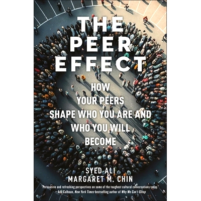 预订 The Peer Effect: How Your Peers Shape Who You Are and Who You Will Become 同伴效应: 9781479805044