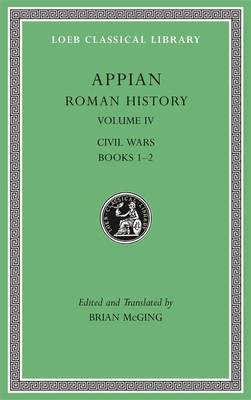 现货 Roman History, Volume IV: Civil Wars, Books 1-2 9780674997295
