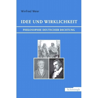 预订 Idee und Wirklichkeit: Philosophie deutscher Dichtung 理念与现实：德国诗歌哲学: 9783506713971