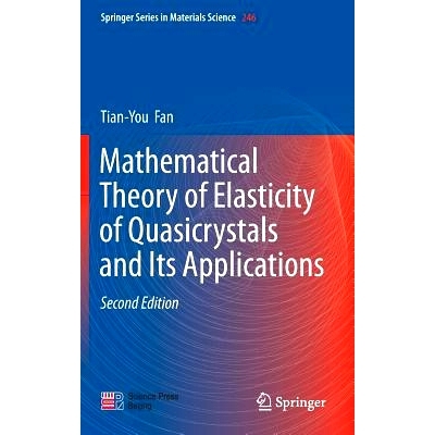 预订 Mathematical Theory of Elasticity of Quasicrystals and Its Applications 准晶体弹性数学理论及其应用: 9789811019821