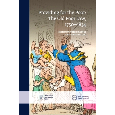 预订 Providing for the Poor: The Old Poor Law, 1750-1834: 9781914477102