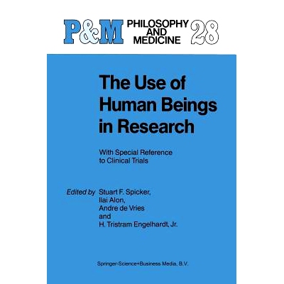 预订 The Use of Human Beings in Research: With Special Reference to Clinical Trials: 9789401077194