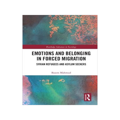 [预订]Emotions and Belonging in Forced Migration 9781032018621