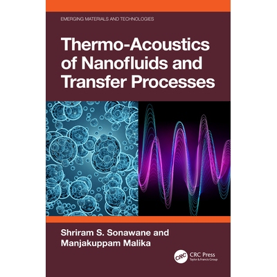 预订 Thermo-Acoustics of Nanofluids and Transfer Processes 纳米流体的热声学与传递过程 9781032622910