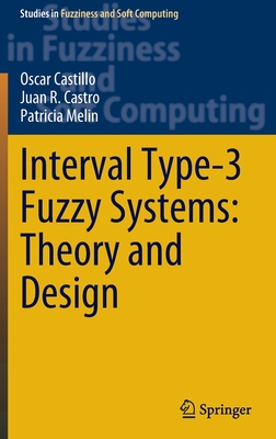 【预订】Interval Type-3 Fuzzy Systems: Theory and Design 9783030965143