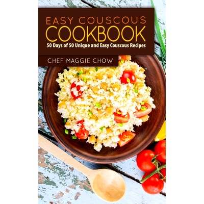 预订 Easy Couscous Cookbook: 50 Days of 50 Unique and Easy Couscous Recipes: 9781519159113