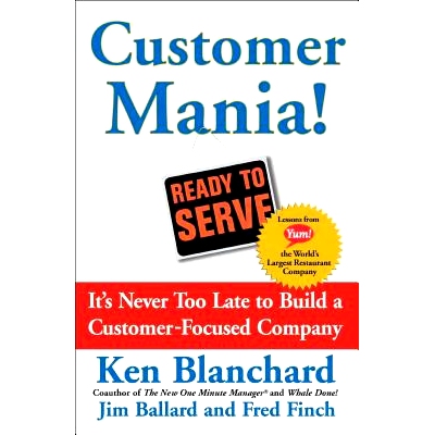 预订 Customer Mania!: It’s Never Too Late to Build a Customer-Focused Company: 9780743270298