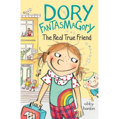 预订 幻想多莉：真正的朋友 分级读物 章节书 Dory Fantasmagory: The Real True Friend 9780525428664