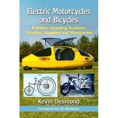 预订 Electric Motorcycles and Bicycles: A History Including Scooters, Tricycles, Segways and Monocycles 电动摩托车和自行