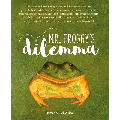 预订 Mr. Froggy’s Dilemma: 9781642372397