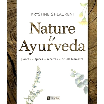 预订 Nature & Ayurveda : plantes, épices, recettes, rituels bien-être 自然与阿育吠陀：植物、香料、食谱、健康仪式: 9782