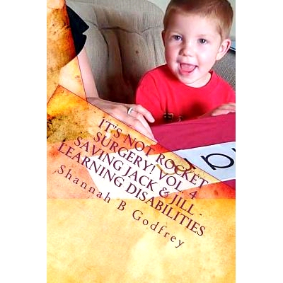 预订 It’s Not Rocket Surgery! Vol. 4: Saving Jack & Jill - Learning Disabilities: 9781463565978