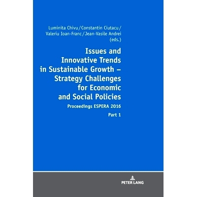 预订 Issues and Innovative Trends in Sustainable Growth – Strategy Challenges for Economic and Social Policies: Proceed