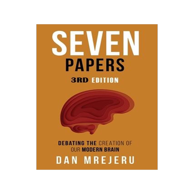 [预订]Seven Papers: A collection of investigative papers on the creation of the modern brain 9781956741957