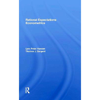 预订 Rational Expectations Econometrics 理性预期计量经济学（重印版）: 9780367300470