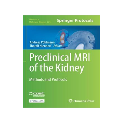 [预订]Preclinical MRI of the Kidney: Methods and Protocols 9781071609804