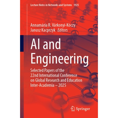 预订 AI and Engineering Selected Papers of the 22nd International Conference on Global Research and Education Inter-Acad