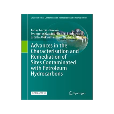 [预订]Advances in the Characterisation and Remediation of Sites Contaminated with Petroleum Hydrocarbons 9783031344497