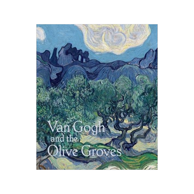[预订]Van Gogh And The Olive Groves 9780300260076