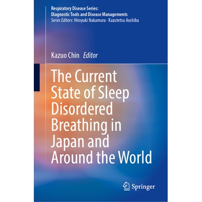 预订 The Current State of Sleep Disordered Breathing in Japan and Around the World 日本及全球睡眠呼吸障碍的现状 97898196