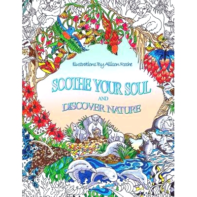 预订 Soothe Your Soul: And Discover Nature: 9781925388411