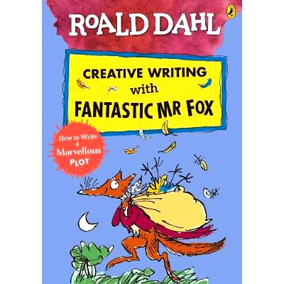预订 Roald Dahl’s Creative Writing with Fantastic Mr Fox: How to Write a Marvellous Plot: 9780241384619