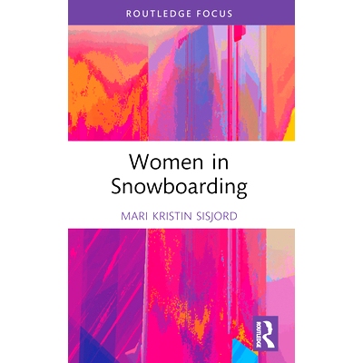 预订 Women in Snowboarding 女子单板滑雪: 9781032557366