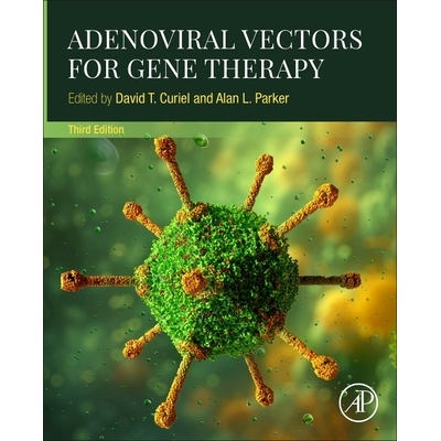 预订 Adenoviral Vectors for Gene Therapy 用于基因治疗的腺病毒载体: 9780323898218