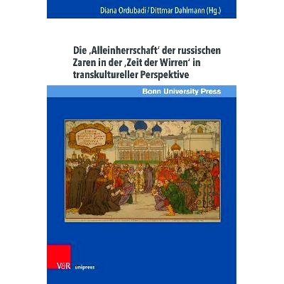 预订 Die ‚Alleinherrschaft‘ der russischen Zaren in der ‚Zeit der Wirren‘ in transkultureller Perspektive 从跨文化视