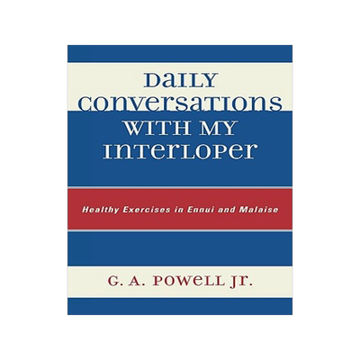 预订 Daily Conversations with my Interloper: Healthy Exercises in Ennui and Malaise