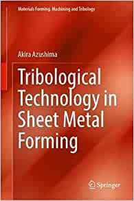 【预订】Tribological Technology in Sheet Metal Forming 9789811662294