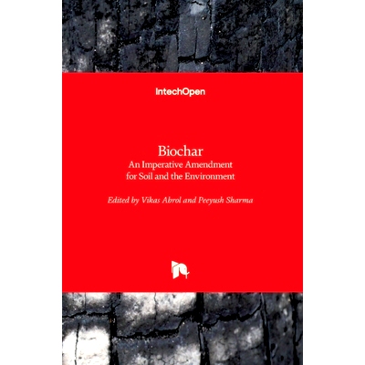 预订 Biochar - An Imperative Amendment for Soil and the Environment 生物炭-对土壤和环境的当务之急: 9781838819873