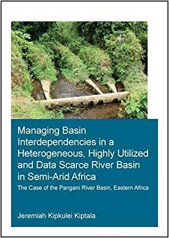 【预售】Managing Basin Interdependencies in a Heterogeneous, Highly Utilized and Data Scarce River Basin in Semi-A...