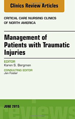 【预订】Management of Patients with Traumatic Injuries, An Issue of Critical Nursing Clinics