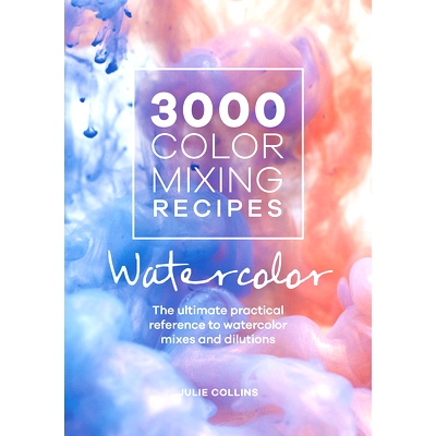 预订 3000 Color Mixing Recipes: Watercolor: The Ultimate Practical Reference to Watercolor Mixes and Dilutions: 97814463