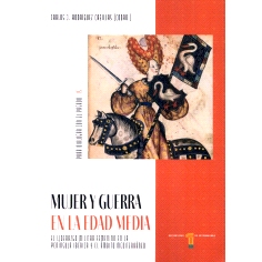 预订 Mujer y guerra en la Edad Media : el liderazgo militar femenino en la Península Ibérica y el ámbito mediterráne