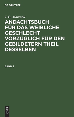 【预订】MAREZOLL: ANDACHTSBUCH WEIBL. GESCHLECHT BD. 2 9783111064826