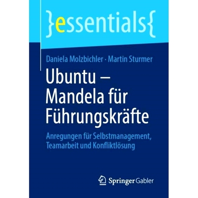 预订 Ubuntu - Mandela für Führungskräfte: Anregungen für Selbstmanagement, Teamarbeit und Konfliktlösung: 978365837