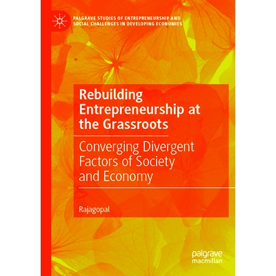 预订 Rebuilding Entrepreneurship at the Grassroots: Converging Divergent Factors of Society and Economy 重建基层创业精神