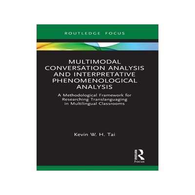 [预订]Multimodal Conversation Analysis and Interpretative Phenomenological Analysis 9781032397146